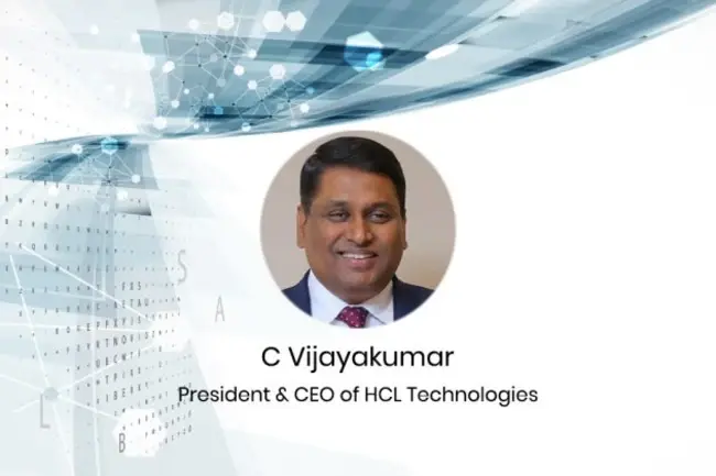 CxO of the Week: C Vijayakumar, CEO and President of HCL Technologies